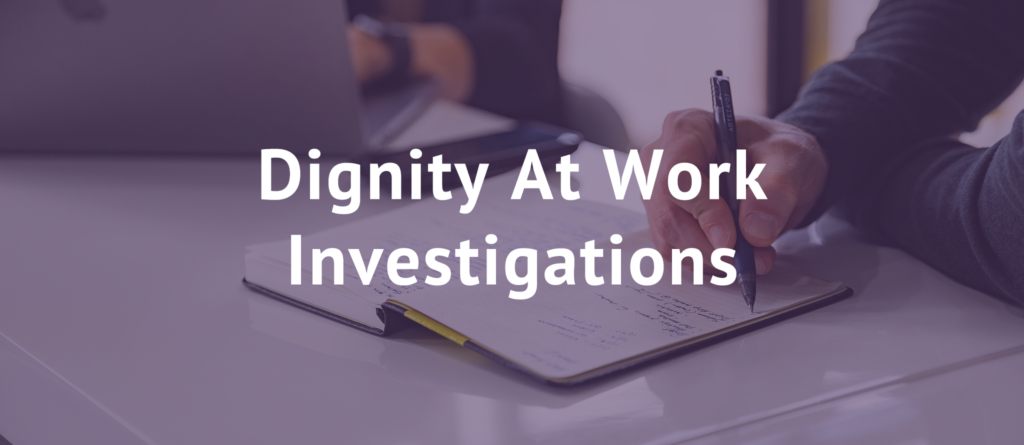 Dignity At Work Investigations | Insight HR